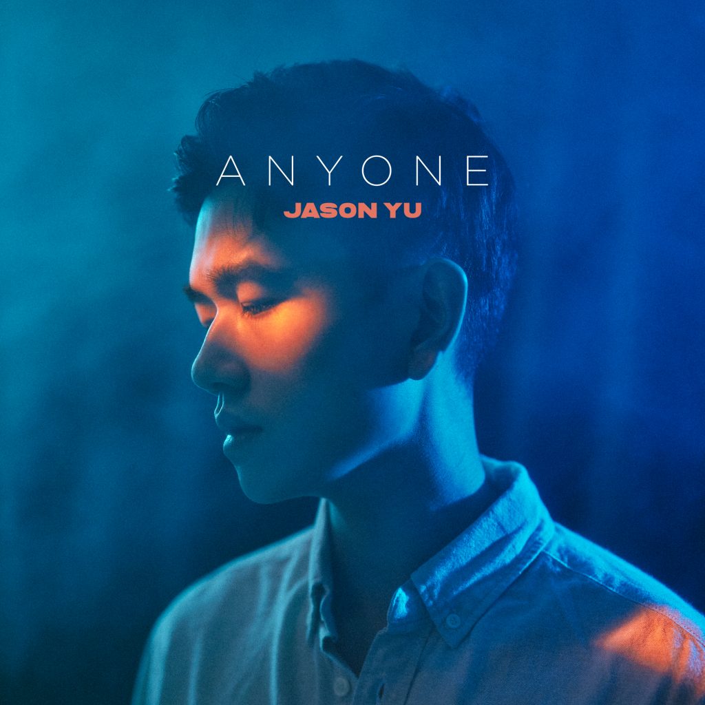 Jason Yu's Single "Anyone" Revolves Around Understanding - Men's Folio